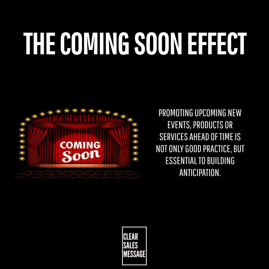 The Coming Soon Effect - Clear Sales Message™